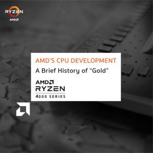 AMD’S CPU DEVELOPMENT - A Brief History of “Gold” - AMD THAILAND